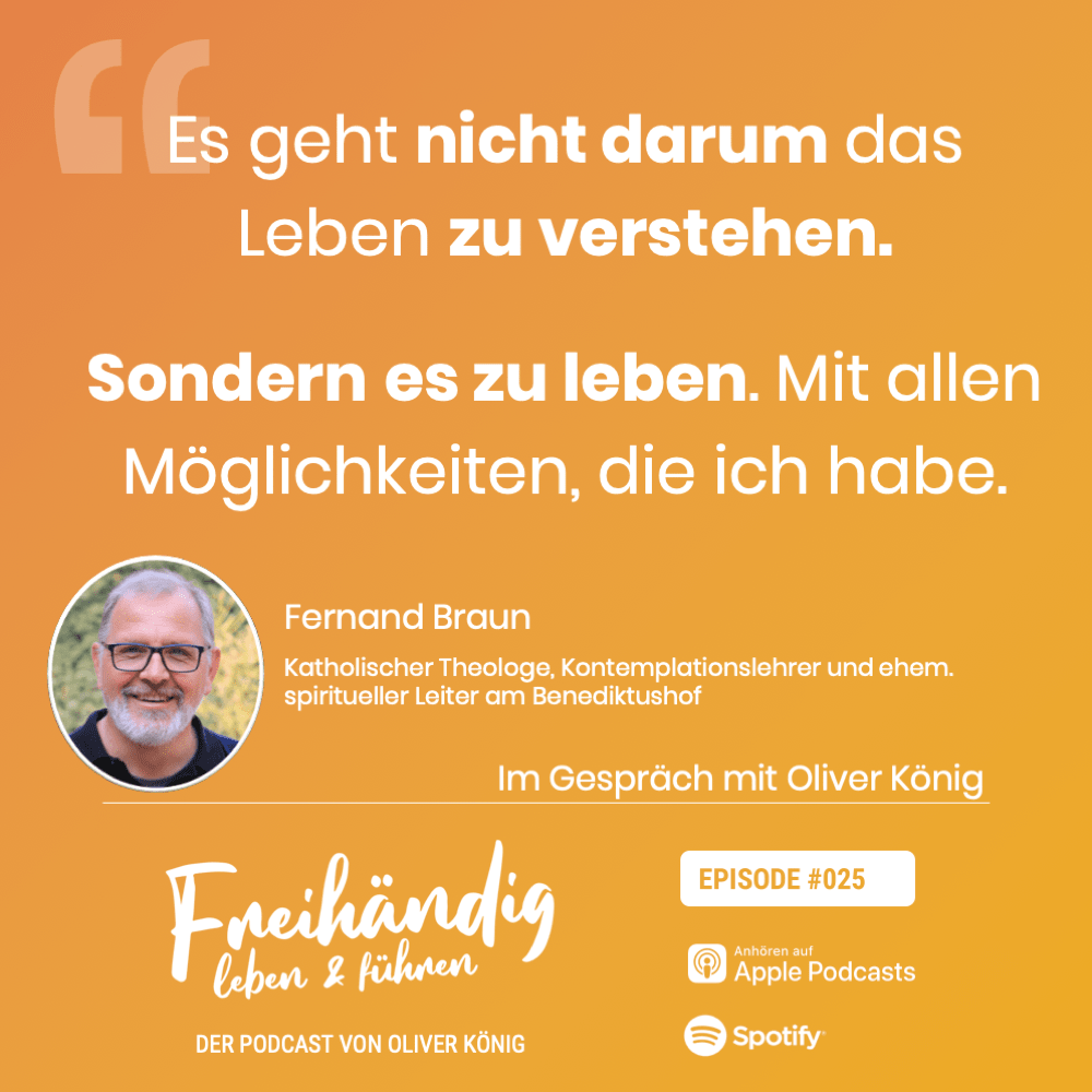 Fernand Braun - Die Kunst der Kontemplation (#025) - Oliver König