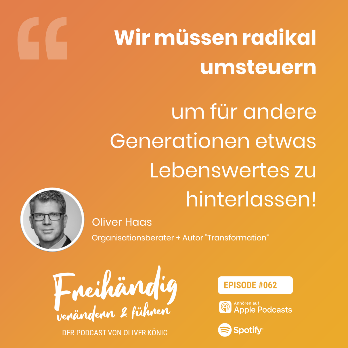 Oliver Haas - Tiefgreifende Transformationen in Organisationen (#062 ...